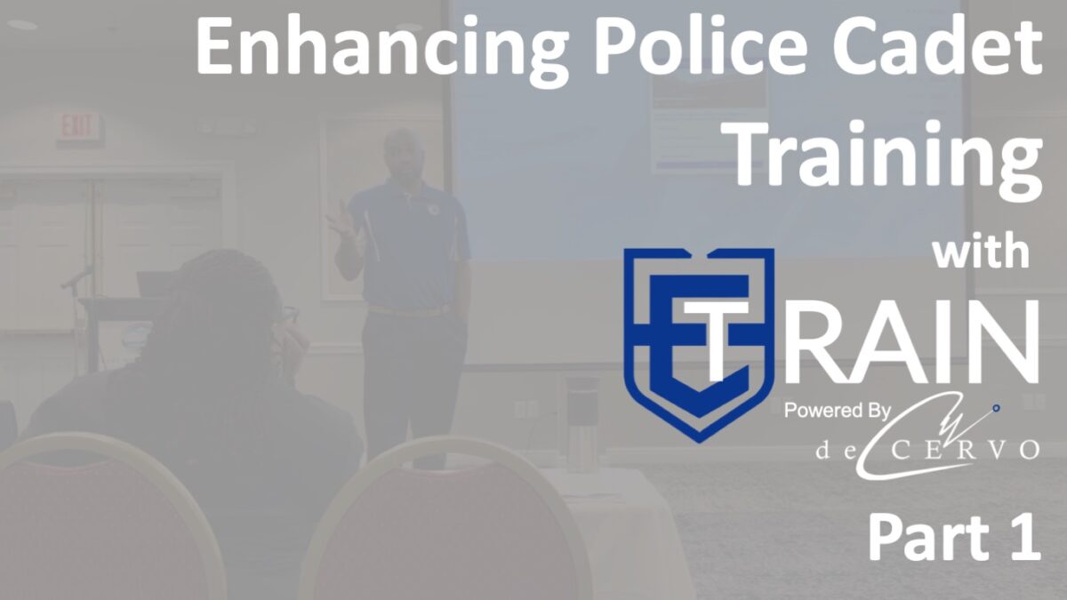 Enhancing Police Cadet Training with e-TRAIN (Part 1) - deCervo